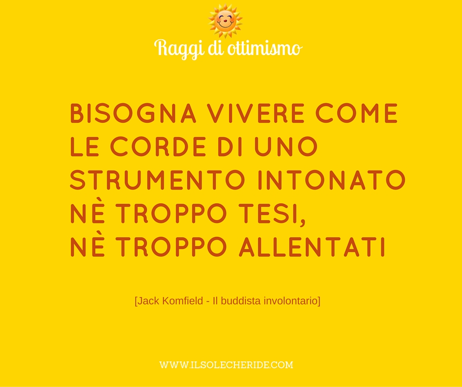 Come le corde di uno strumento intonato - Il Sole che RideIl Sole che Ride